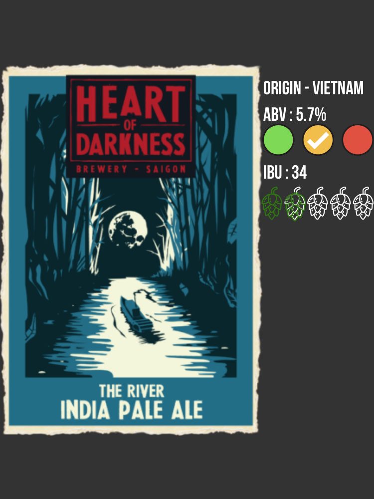 HEART OF DARKNESS - THE RIVER - IPA - The Box Office Phnom Penh